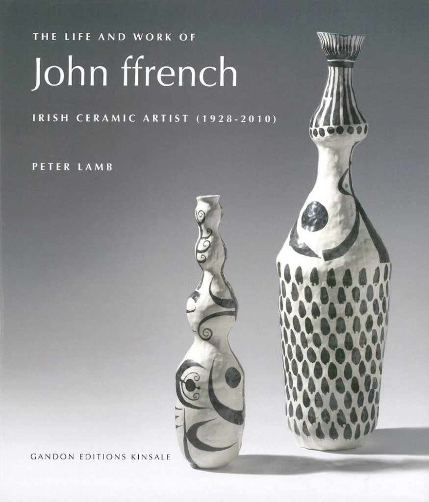 The Life and Work of John ffrench, Irish Ceramic Artist (1928-2010 ...
