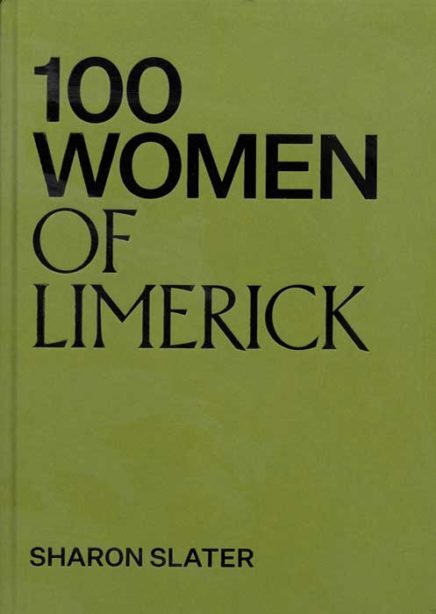 100 Women of Limerick - Irish Arts Review